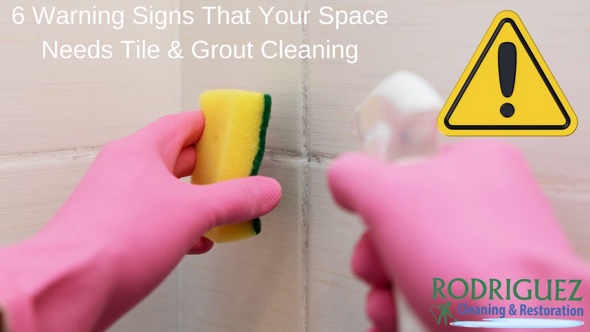 Signs to Need Tile & Grout Cleaning